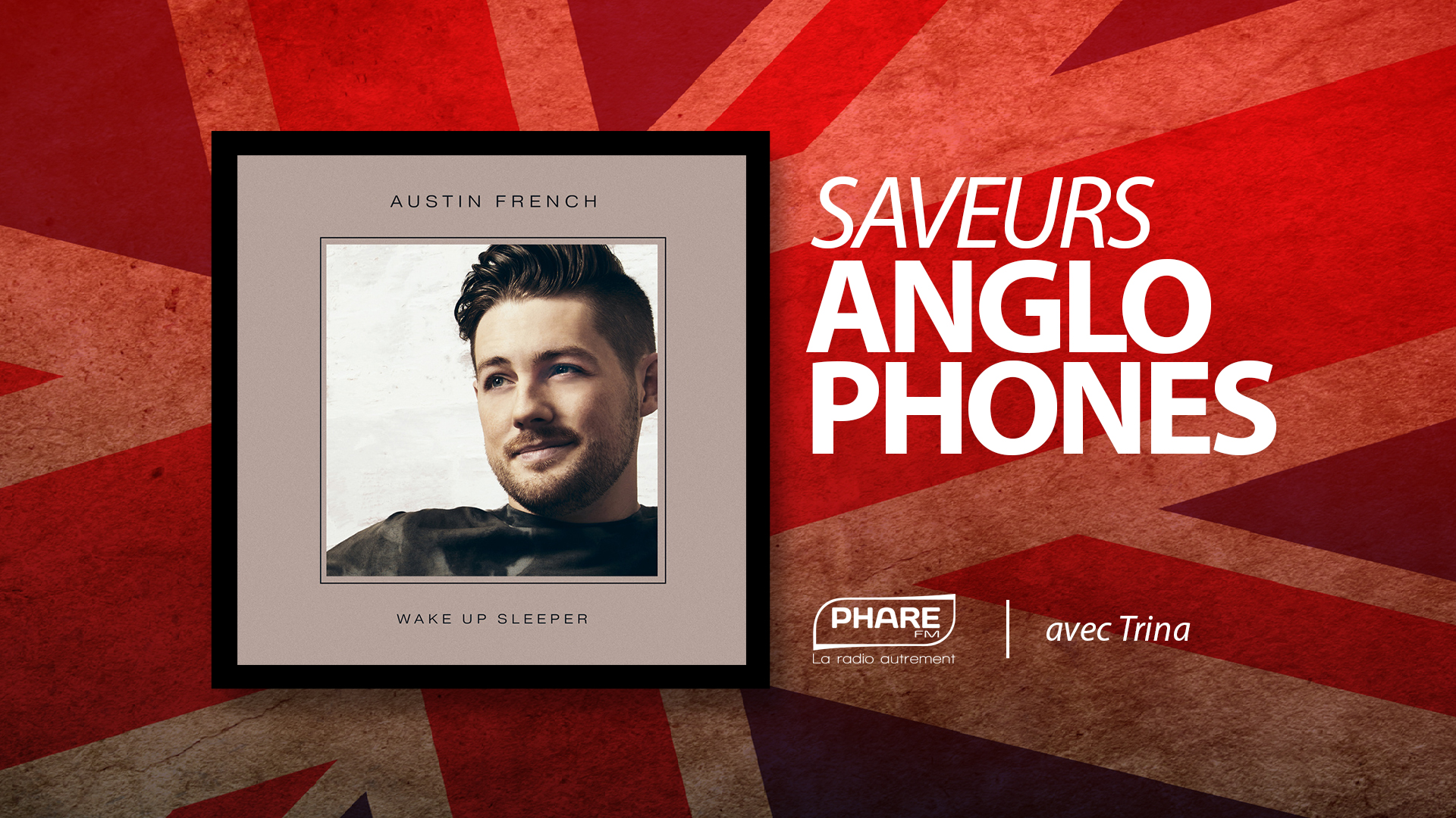 Saveurs Anglophones 143 - Austin French - Wake Up Sleeper